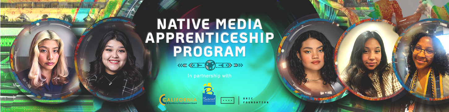 Native American Media Alliance – Native Media Apprenticeship Program
